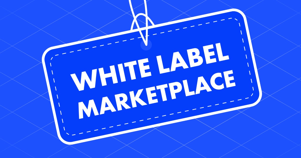 Top 4 benefits of a white label marketplace platform for your business